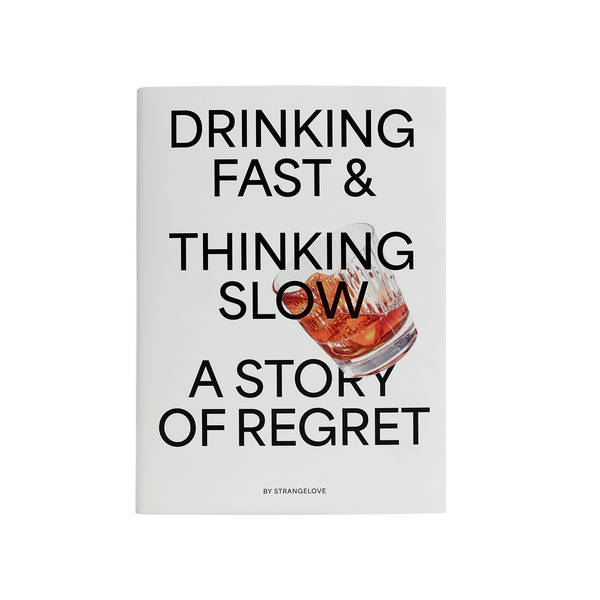 Booze Book Volume 1: Drinking Fast & Thinking Slow – StrangeLove ...